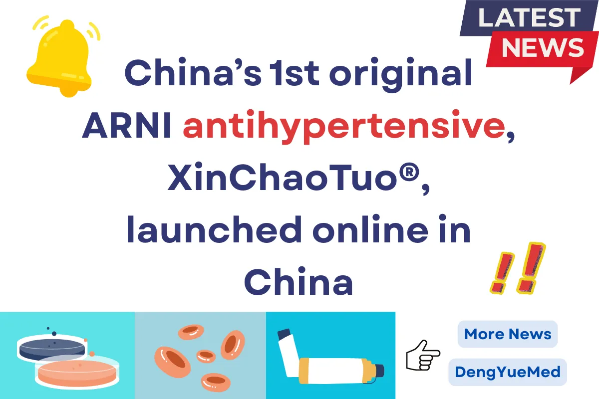 China’s 1st Original ARNI Antihypertensive, Launched Online